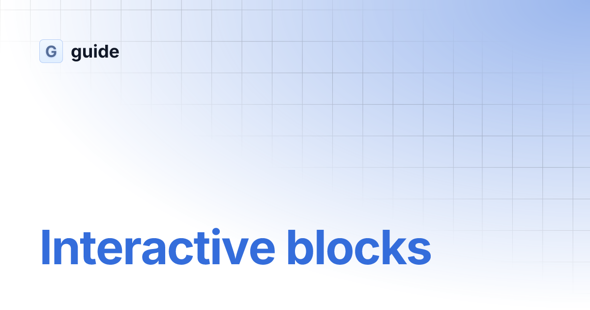 Interactive blocks | guide